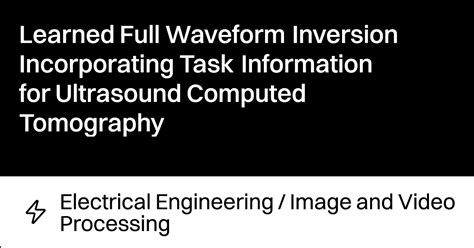 Learned Full Waveform Inversion Incorporating Task Information For