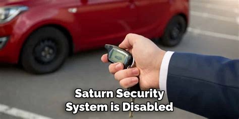 How To Disable Saturn Security System 10 Easy Steps 2025
