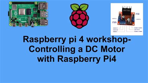 Raspberry Pi 4 Workshop Controlling A Dc Motor With Raspberry Pi4 Youtube