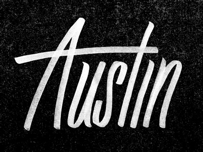 Austin Lettering Lettering Hand Drawn Type Lettering Design