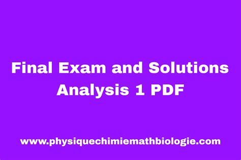 Final Exams And Solutions Analysis 1 Pdf