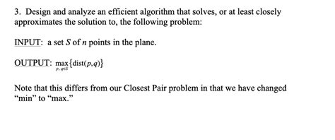 Solved 3 Design And Analyze An Efficient Algorithm That