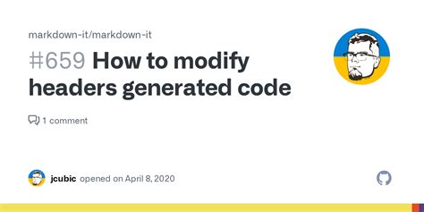 How To Modify Headers Generated Code · Issue 659 · Markdown Itmarkdown It · Github