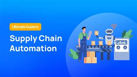 Boost Efficiency With Supply Chain Automation