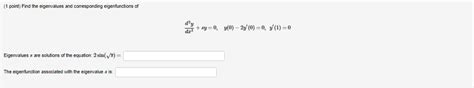 Solved 1 Point Find The Eigenvalues And Corresponding