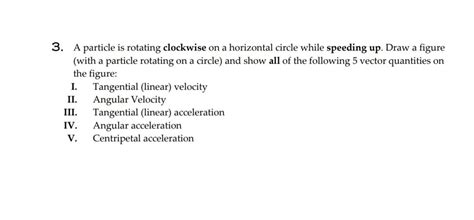 solved 3 a particle is rotating clockwise on a horizontal