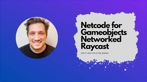 Unity Netcode For Gameobject Networked Raycast YouTube