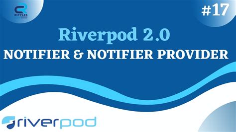 17 Flutter Riverpod 20 Tutorial Series Notifier And Notifierprovider Youtube
