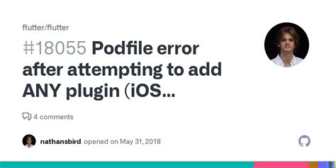 Podfile Error After Attempting To Add Any Plugin Ios Specific · Issue 18055 · Flutterflutter