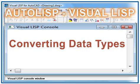 Converting Data Types With Autolisp In Autocad Tutorial Autocad