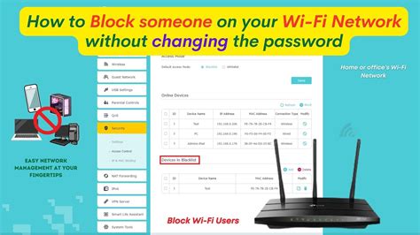 Block The Unwanted Device From Your Wi Fi Network Without Changing The Password Security