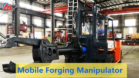 China Mobile Forging Manipulator Manufacturer Anyang Forging Press Machine Factory