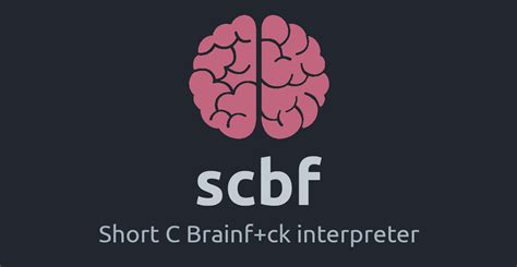 Github Lordoftrident Scbf Simple C Brainf Ck Interpreter