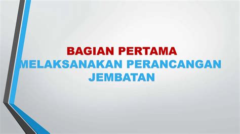 Contoh Ppt Jembatan Utama Pptx