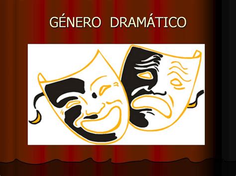 Lengua Y Literatura El Género Dramático
