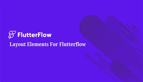 Layout Elements For Flutterflow Ezubkas