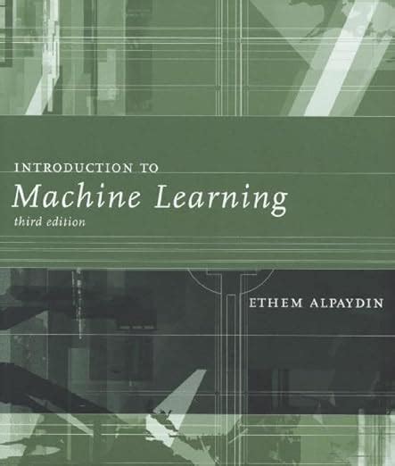 Introduction To Machine Learning Adaptive Computation And Machine