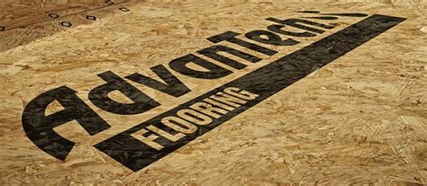 Get The Most From Your Floors Advantech® Subflooring Artistic Contractors