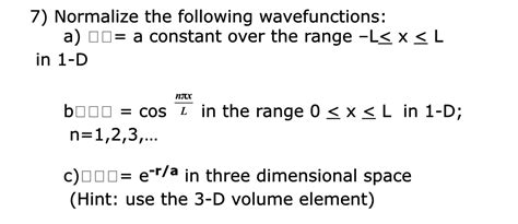 normalize the following wavefunctions a ﻿a