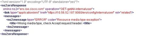 Error Responses Cisco Identity Services Engine Api V1 Cisco Devnet