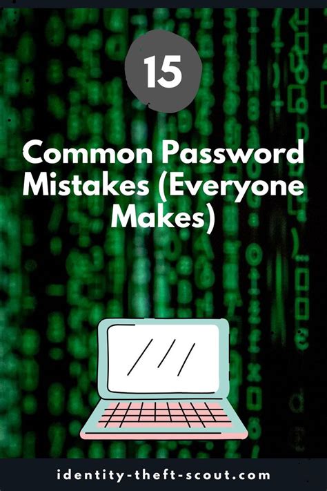 Common Password Mistakes How To Improve Your Online Security