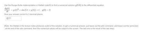 Solved Use The Runge Kutta Implementation In Matlab Ode45