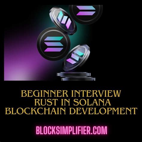 beginner interview questions for rust in solana blockchain development
