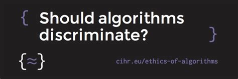 Ethics Of Algorithms Centre For Internet Human Rights