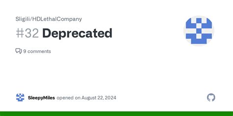 Deprecated · Issue 32 · Sligilihdlethalcompany · Github