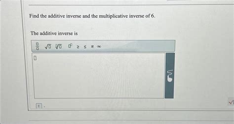 Solved Find The Additive Inverse And The Multiplicative