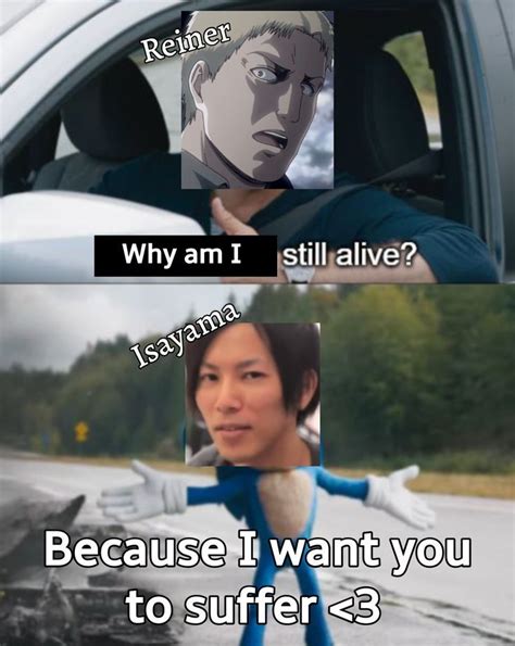 Attack On Titan Memes Isayama And Reiner Attack On Titan Memes I