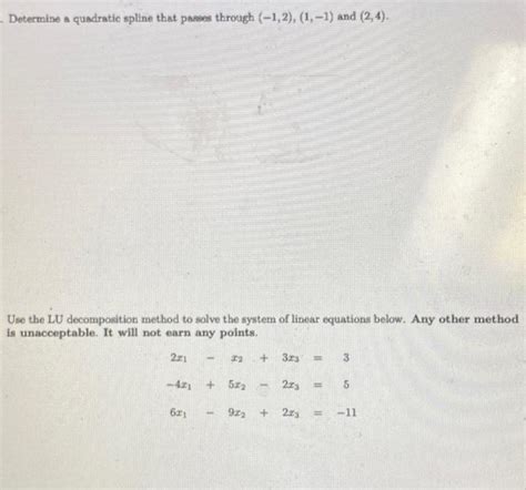 Solved Determine A Quadratic Spline That Passes Through Chegg