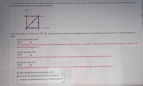Solved A Kg Particle Moves From The Origin To Position Chegg Com
