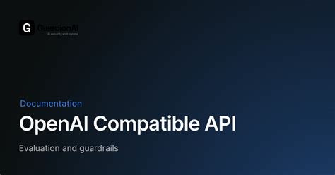 Openai Compatible Api Guardionai