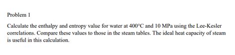 solved problem 1 calculate the enthalpy and entropy value