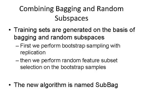 combining bagging and random subspaces to create better