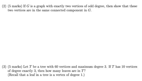 Solved 2 5 Marks If G Is A Graph With Exactly Two