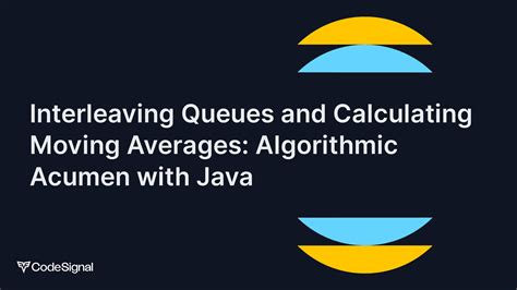 Interleaving Queues And Calculating Moving Averages Algorithmic Acumen