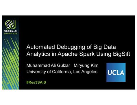 Automated Debugging Of Big Data Analytics In Apache Spark Using Bigsift With Muhammad Ali Gulzar