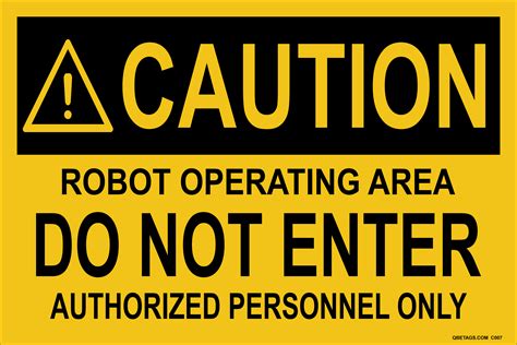 Caution Robot Operating Area Do Not Enter Authorized Personnel Only