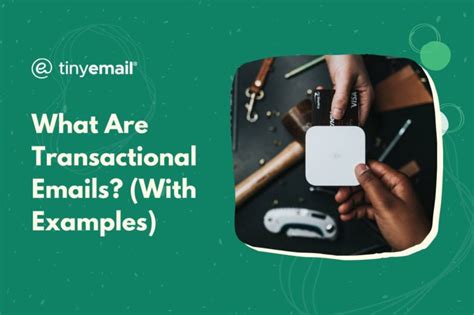 What Are Transactional Emails With Examples TinyEmail Marketing Automation