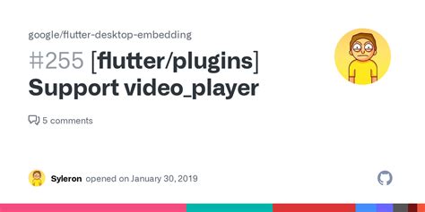 Flutter Plugins Support Video Player Issue Google Flutter Desktop Embedding Github
