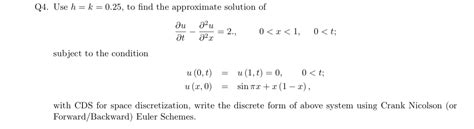 Solved Q4 Use Hk025 To Find The Approximate Solution Of