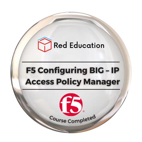 F5 Configuring Big Ip Access Policy Manager Apm Credly
