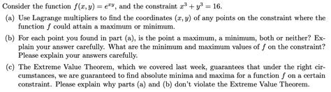 Solved Consider The Function F X Y Exy And The Constraint Chegg Com