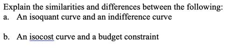 explain the similarities and differences between the following a an