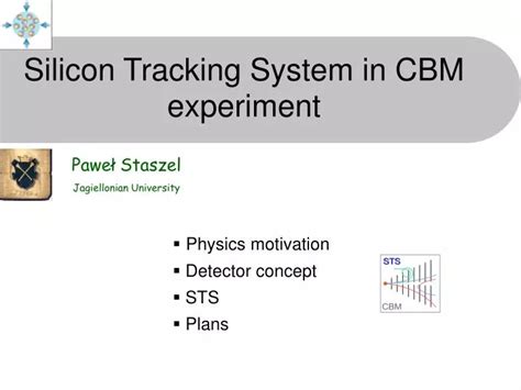 PPT Silicon Tracking System In CBM Experiment PowerPoint Presentation ID