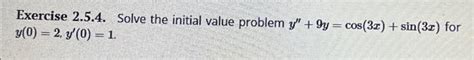 Solved Exercise Solve The Initial Value Problem Chegg
