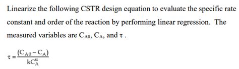 Solved Linearize The Following Cstr Design Equation To