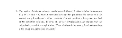 Solved The Motion Of A Simple Unforced Pendulum With